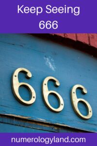 Keep Seeing 666 (What Does It Mean?) - Numerology Land